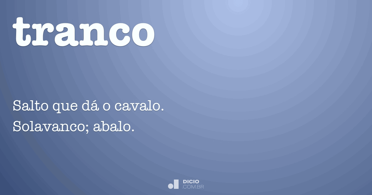 Tranco - Dicio, Dicionário Online de Português