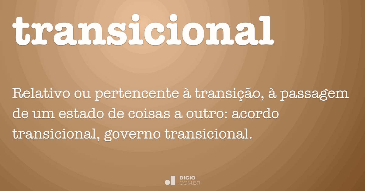 Transicional - Dicio, Dicionário Online de Português