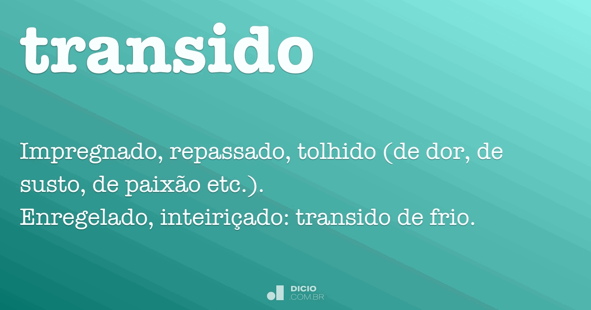 Transido - Dicio, Dicionário Online de Português