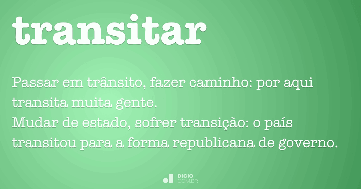 Transitar - Dicio, Dicionário Online de Português