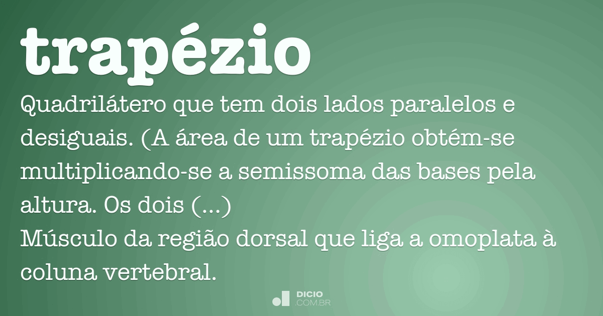 Trapézio - Dicio, Dicionário Online de Português