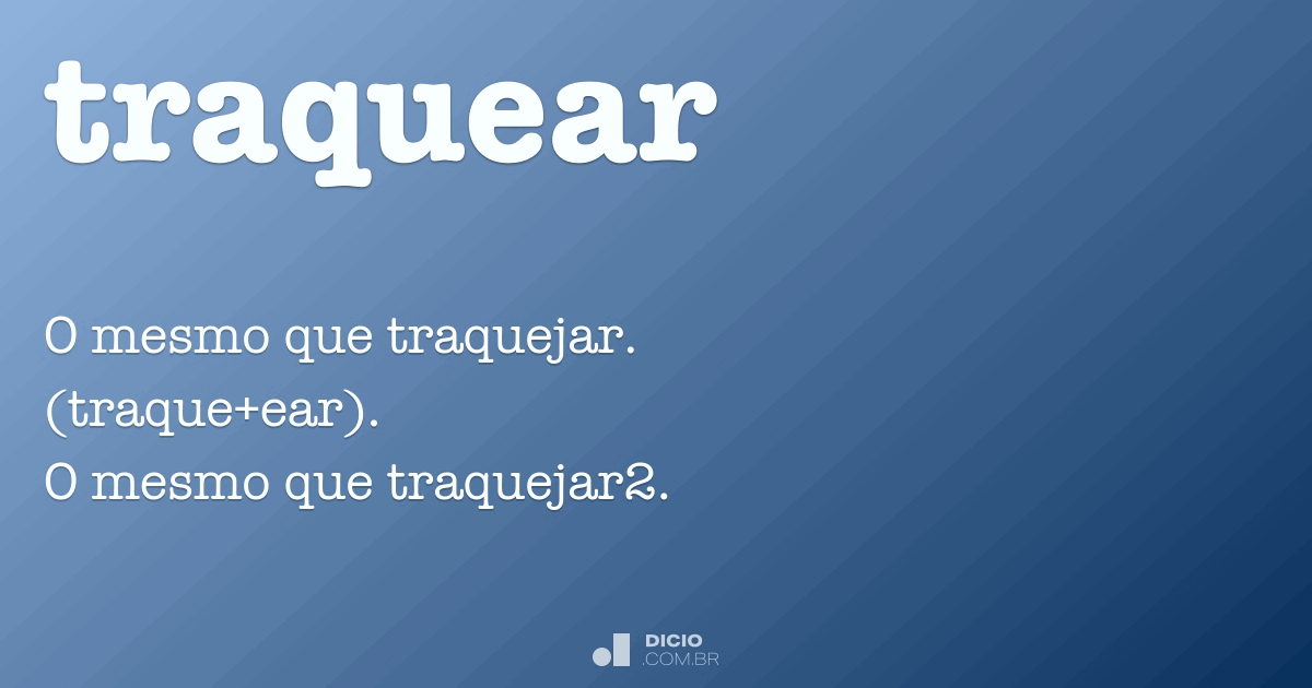 Traquear - Dicio, Dicionário Online de Português