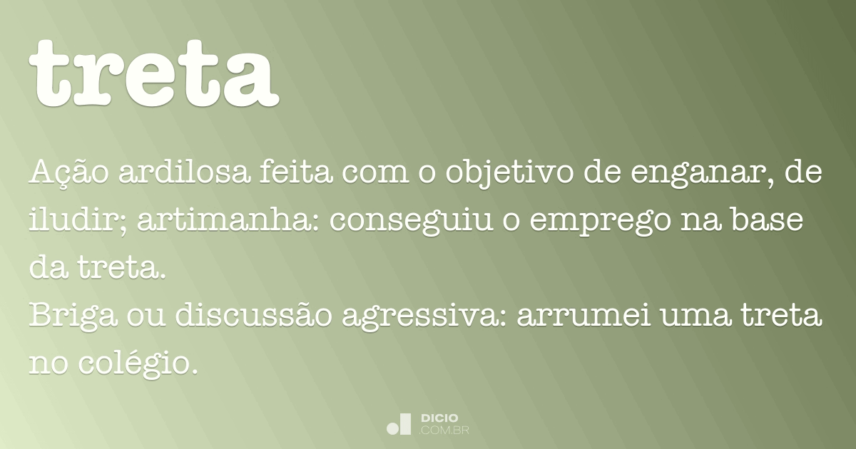 Treta - Dicio, Dicionário Online de Português