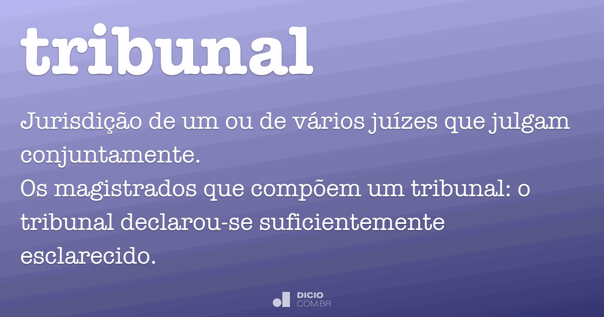 Tribunal - Dicio, Dicionário Online de Português