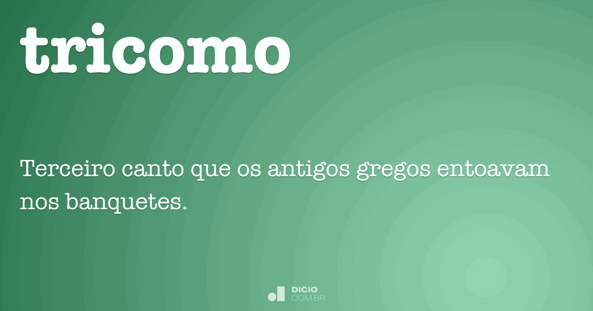 Tricomo - Dicio, Dicionário Online de Português