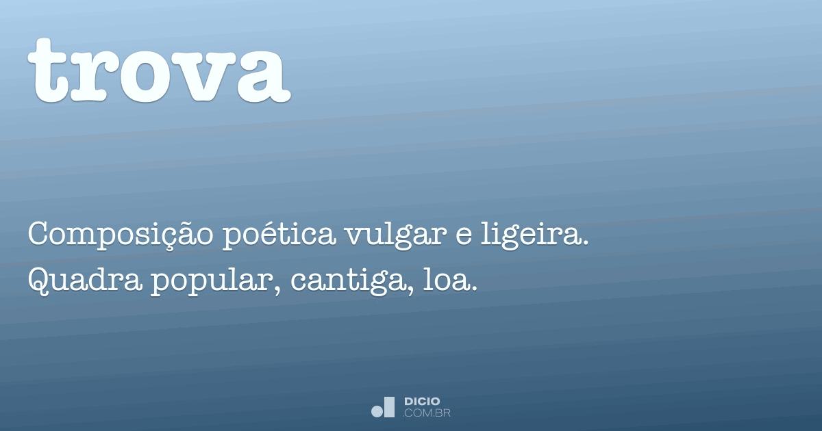 Trova - Dicio, Dicionário Online de Português