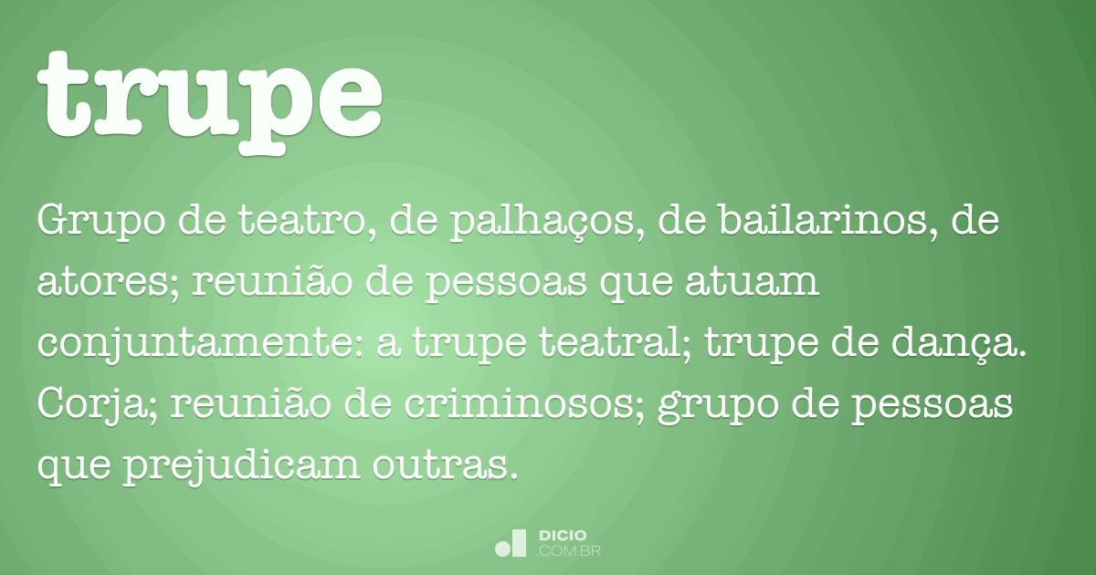Trupe - Dicio, Dicionário Online de Português