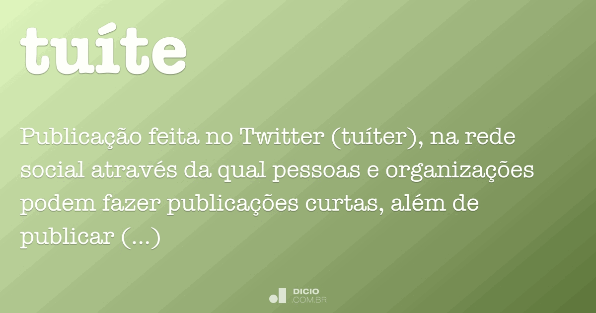 Tuíte - Dicio, Dicionário Online de Português