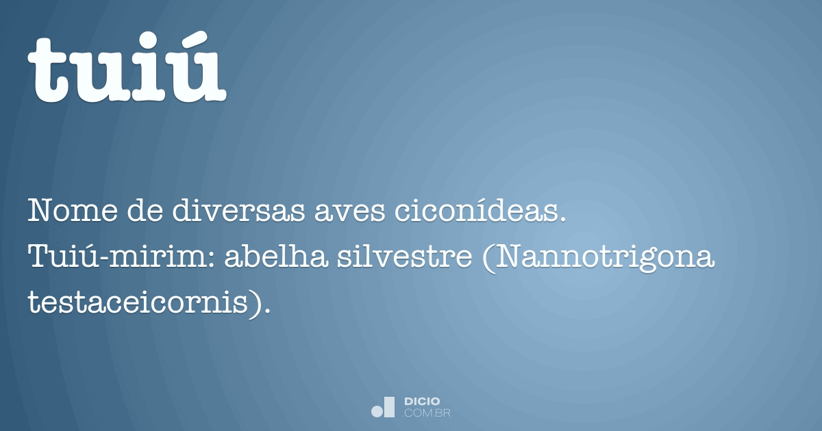 Tuiú - Dicio, Dicionário Online de Português