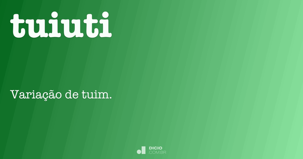Tuiuti - Dicio, Dicionário Online de Português