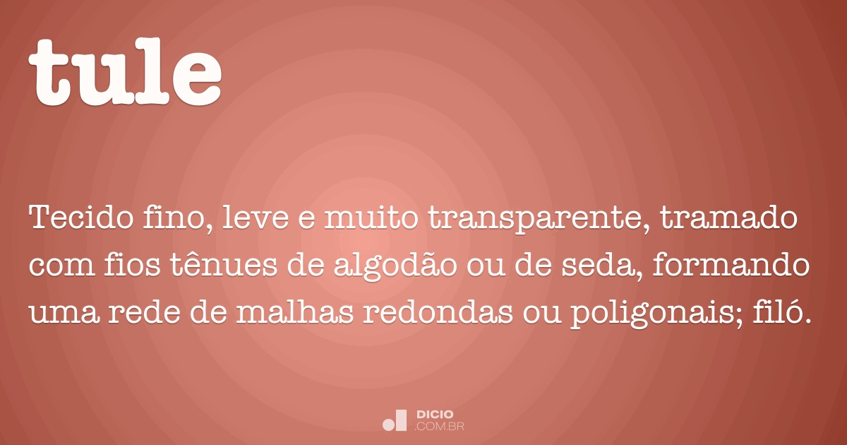 Tule - Dicio, Dicionário Online de Português