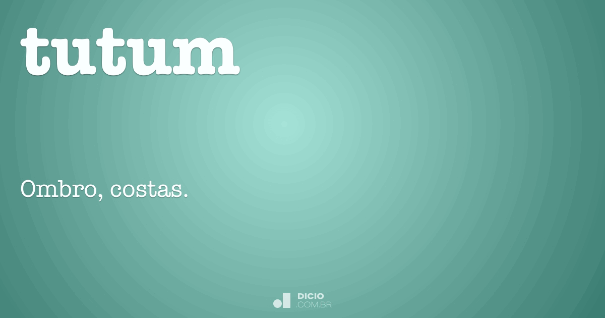 Tutum - Dicio, Dicionário Online de Português