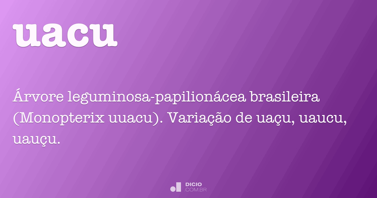 Uacu - Dicio, Dicionário Online de Português