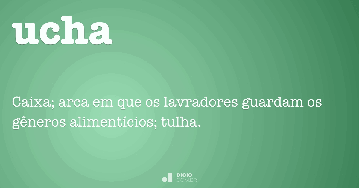 Ucha - Dicio, Dicionário Online de Português