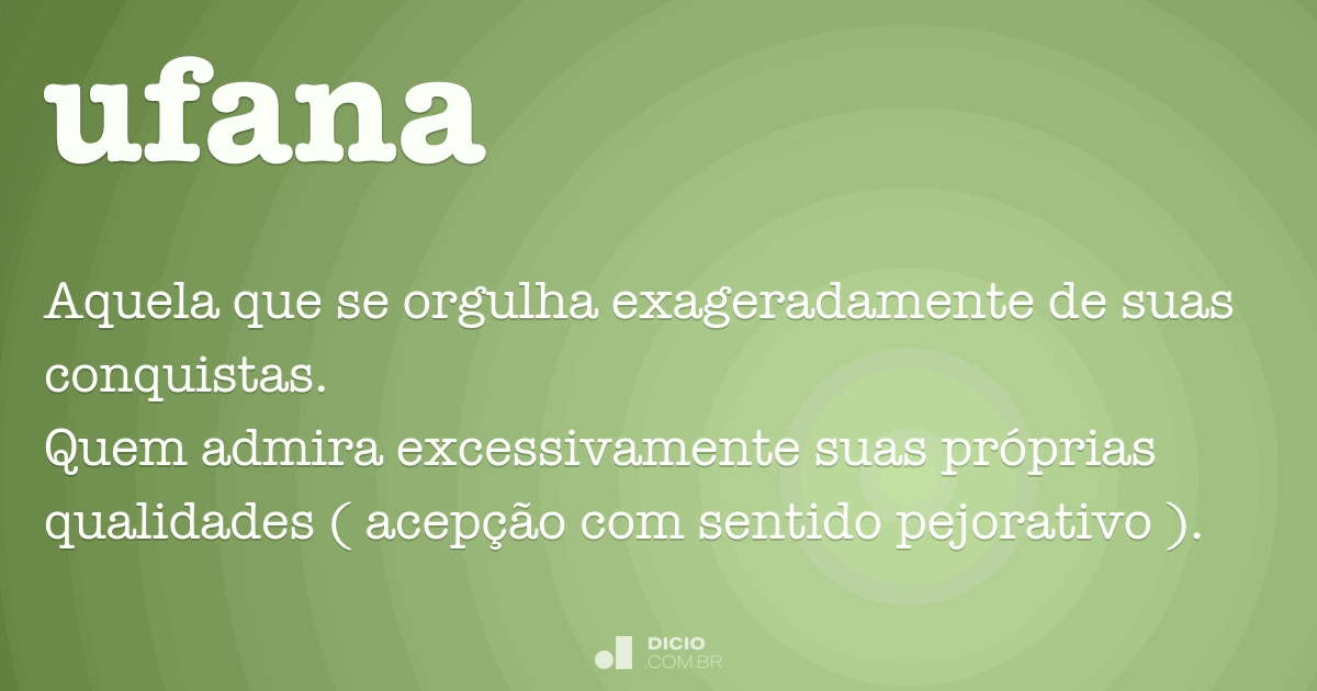Ufana - Dicio, Dicionário Online de Português