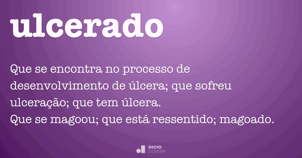 Ulcerado - Dicio, Dicionário Online de Português