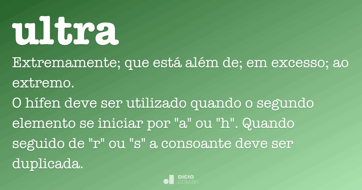 Ultra - Dicio, Dicionário Online de Português