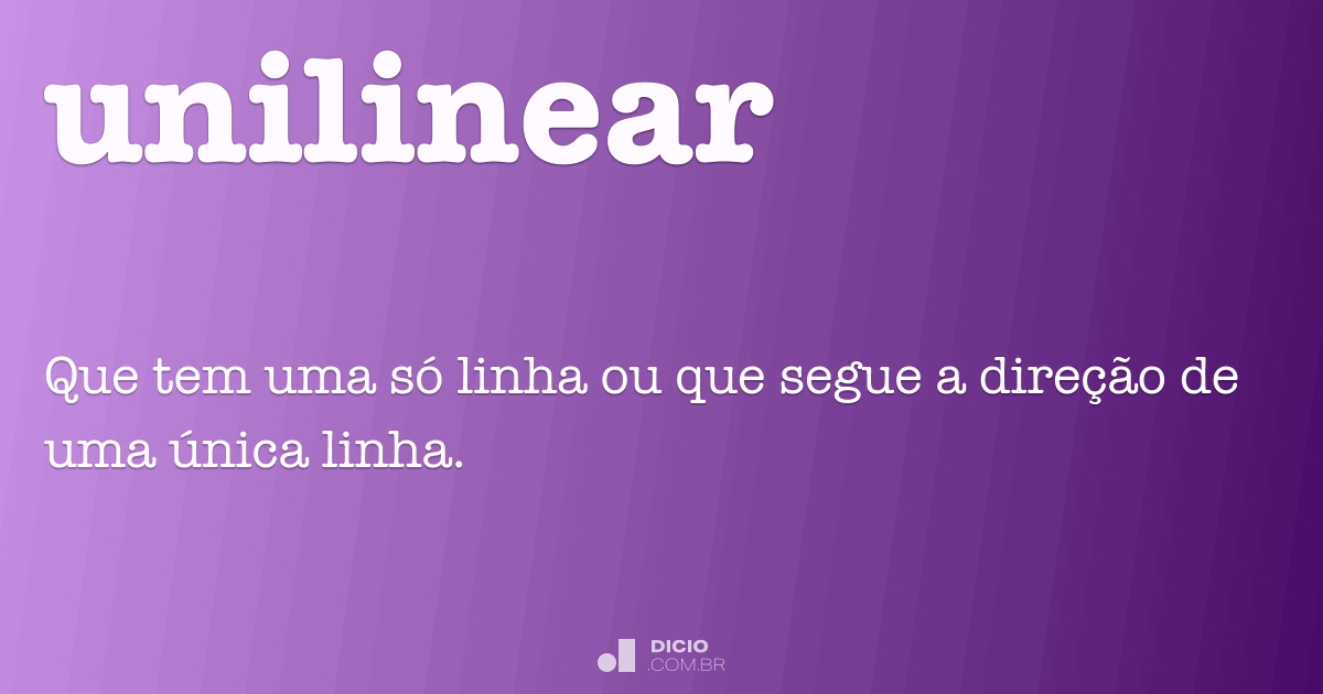 Unilinear - Dicio, Dicionário Online de Português