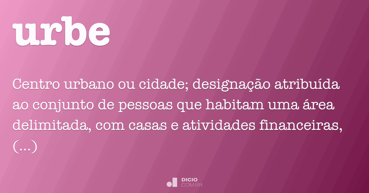 Urbe - Dicio, Dicionário Online de Português
