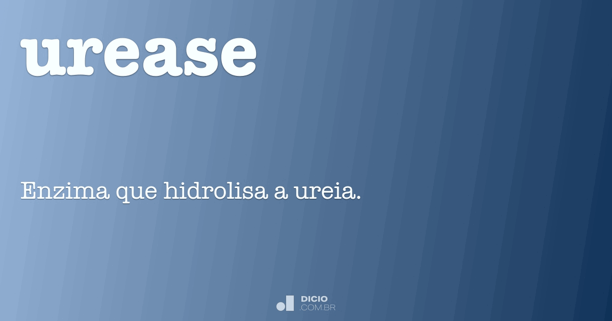 Urease - Dicio, Dicionário Online de Português
