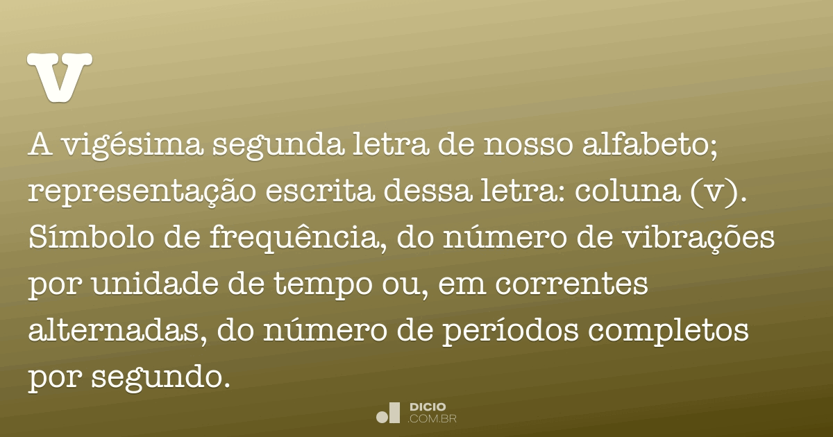 V - Dicio, Dicionário Online de Português