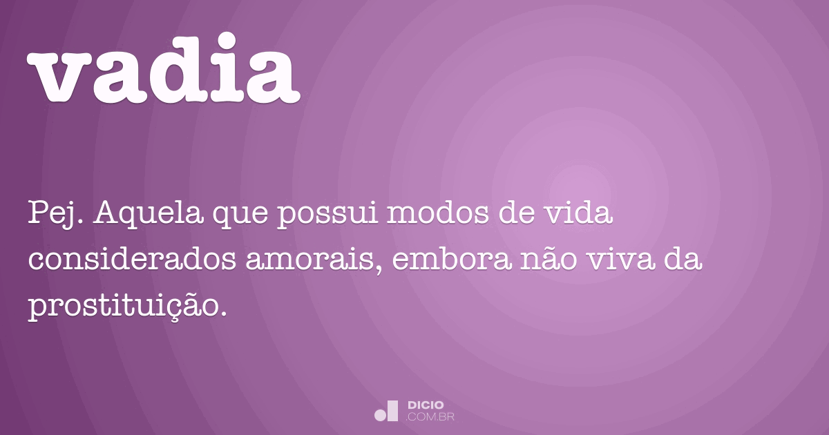 Vadia - Dicio, Dicionário Online de Português
