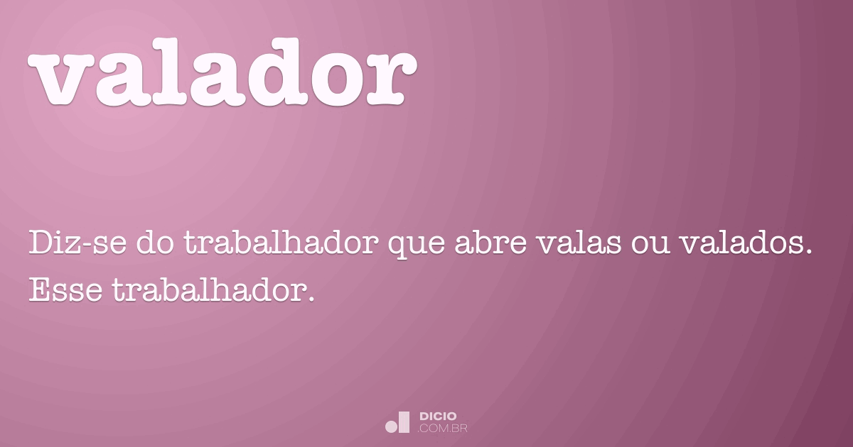 Valador - Dicio, Dicionário Online de Português