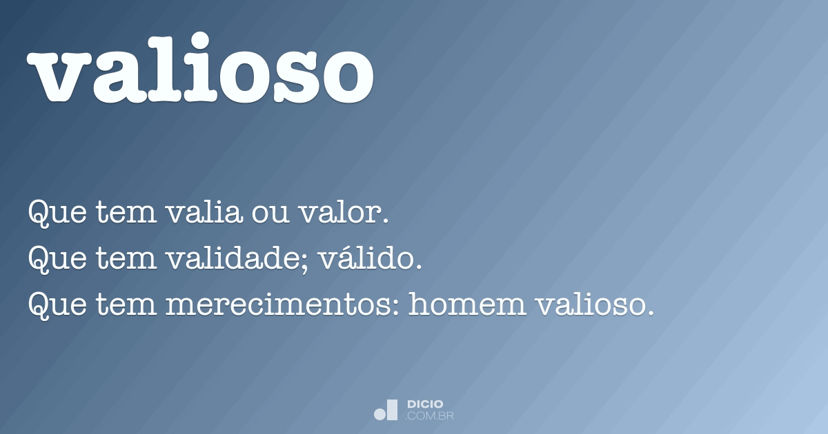 Valioso - Dicio, Dicionário Online de Português