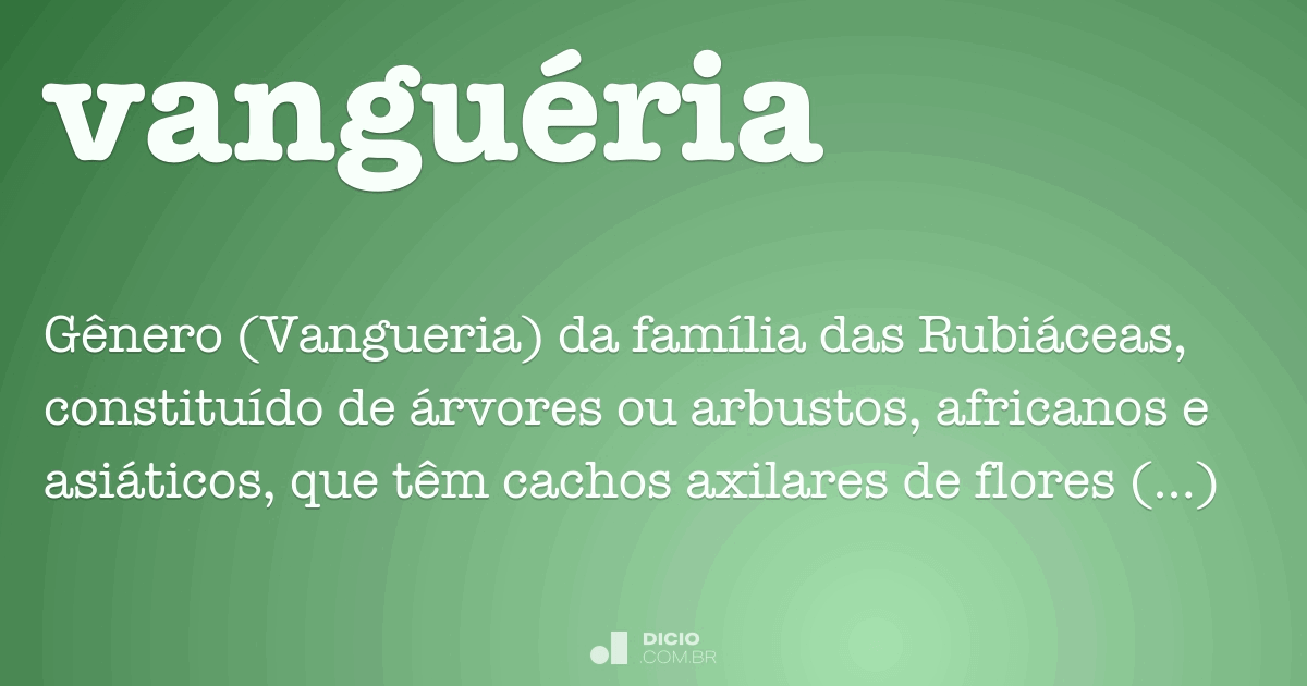 Vanguéria - Dicio, Dicionário Online de Português