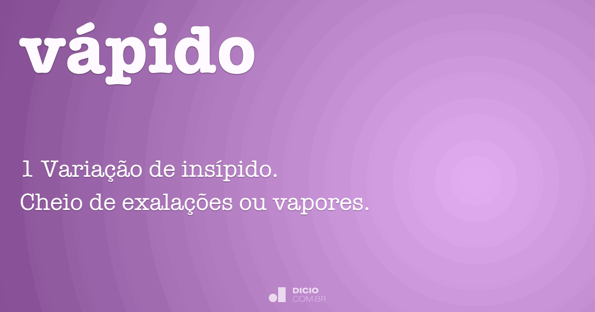 Vápido - Dicio, Dicionário Online de Português