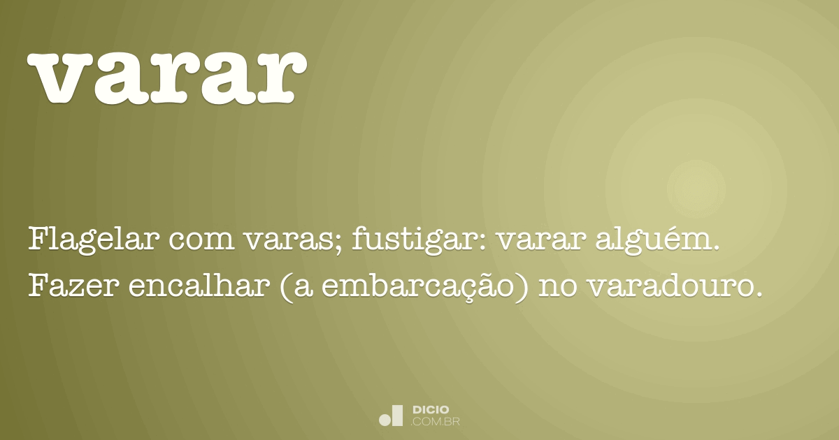 Varar - Dicio, Dicionário Online de Português