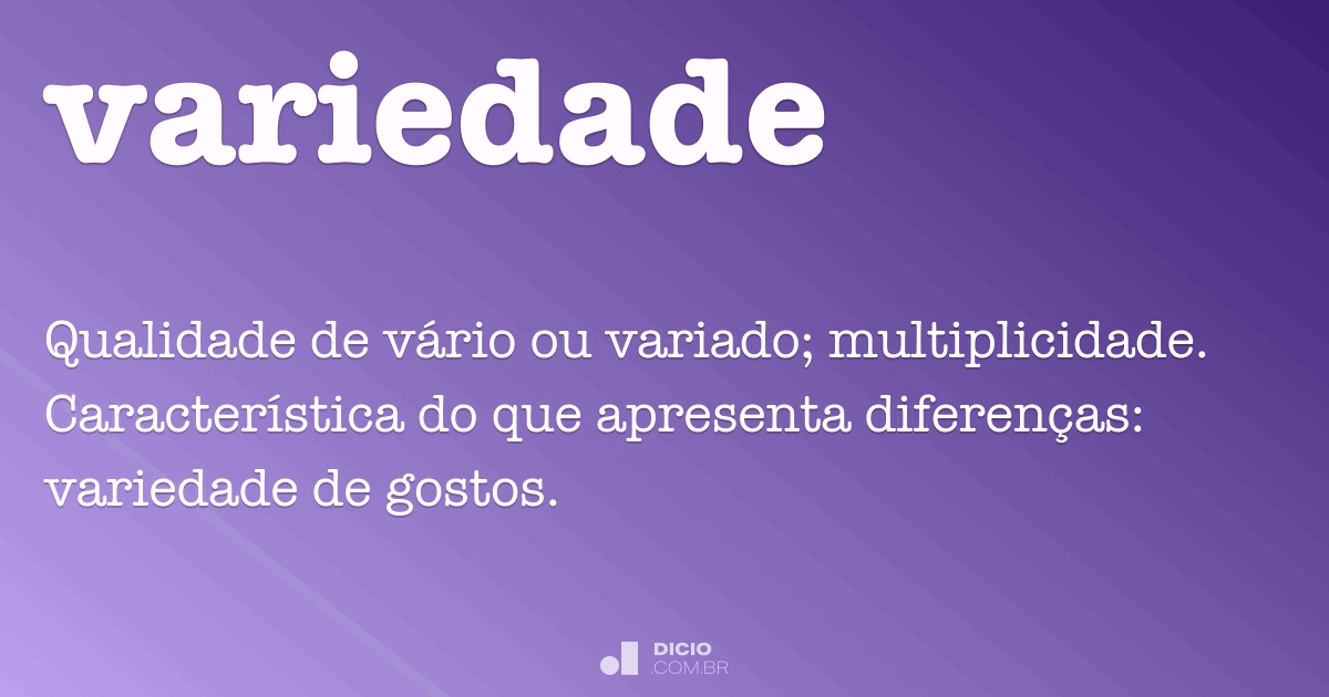 Variedade - Dicio, Dicionário Online de Português
