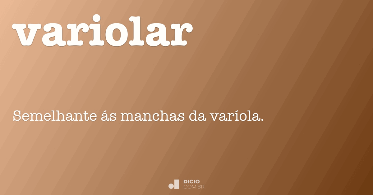 Variolar - Dicio, Dicionário Online de Português