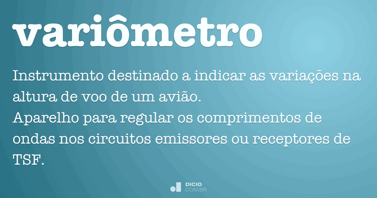 Variômetro - Dicio, Dicionário Online de Português