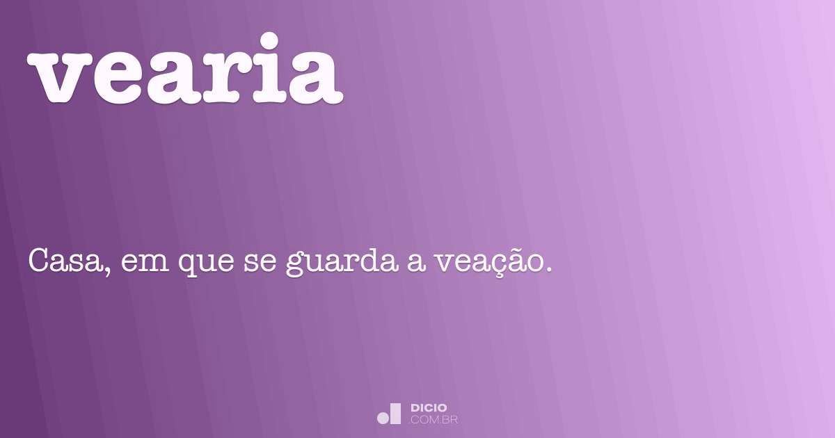 Vearia - Dicio, Dicionário Online de Português