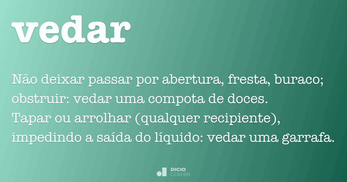 Vedar - Dicio, Dicionário Online de Português