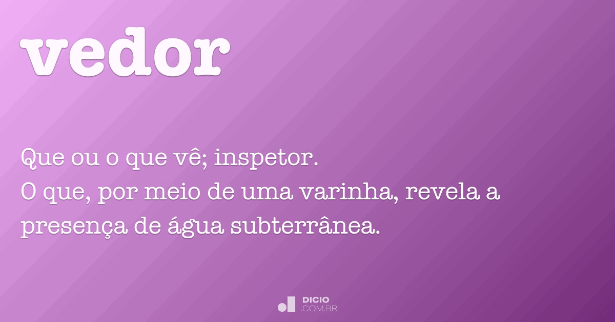 Vedor - Dicio, Dicionário Online de Português