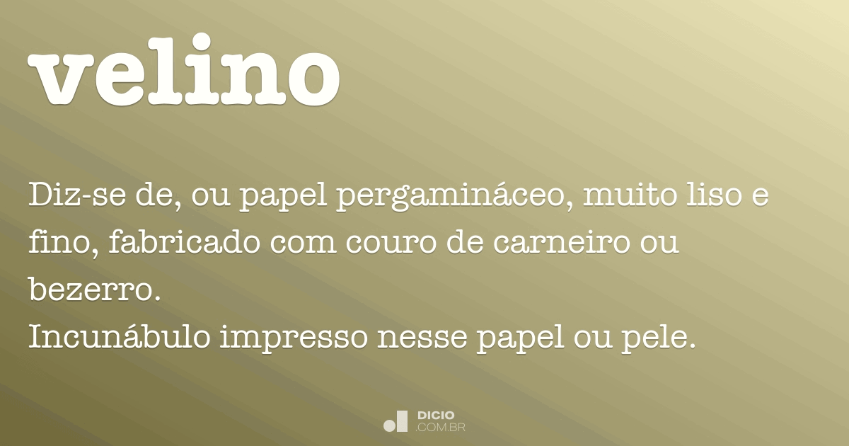 Velino - Dicio, Dicionário Online de Português