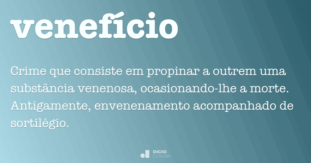 Venefício - Dicio, Dicionário Online de Português
