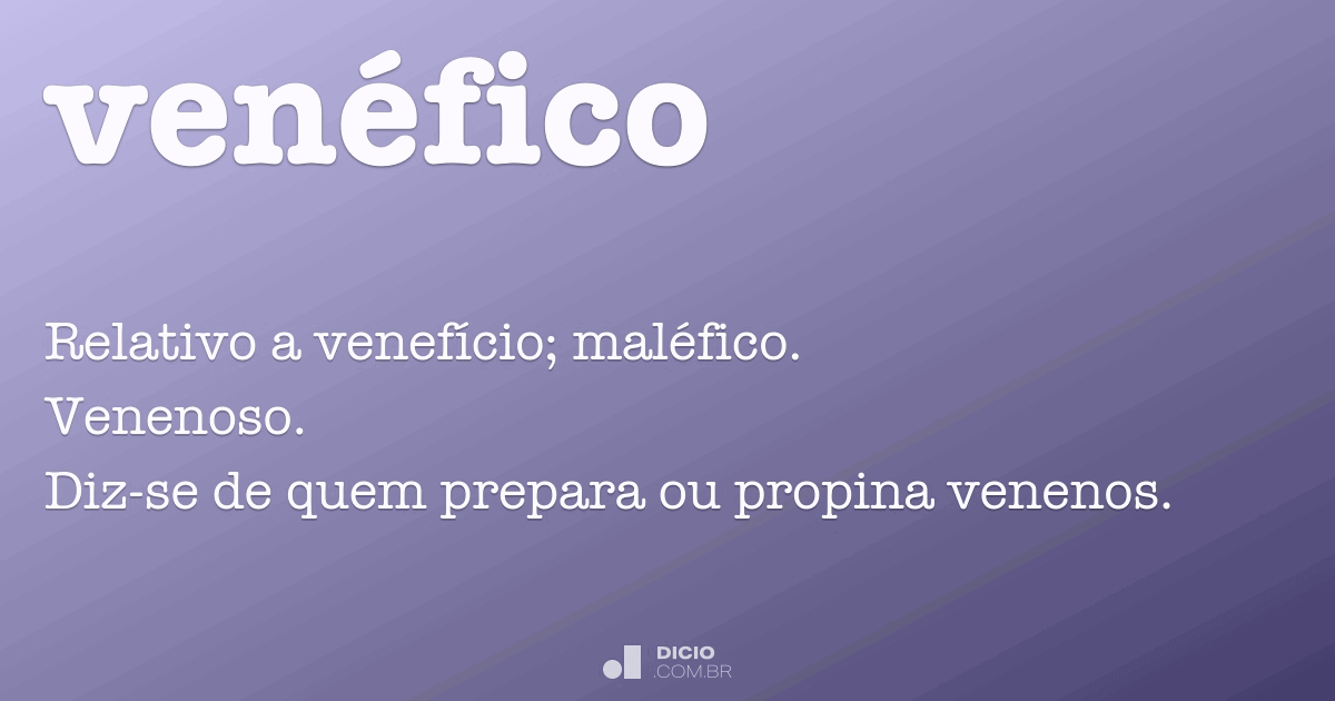 Venéfico - Dicio, Dicionário Online de Português