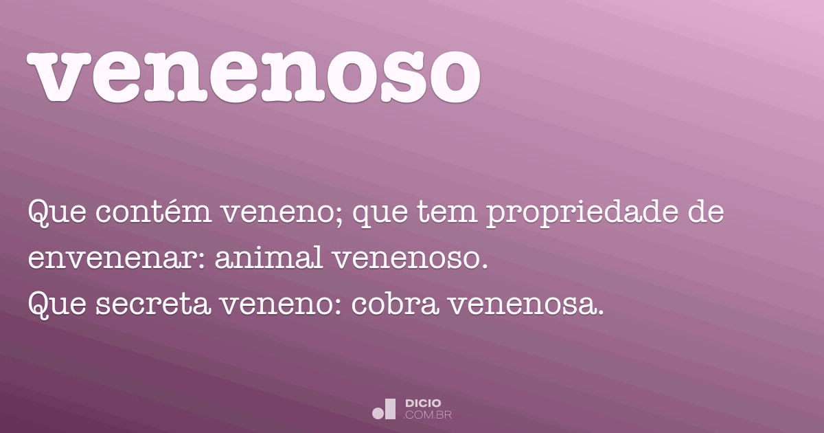 Venenoso - Dicio, Dicionário Online de Português
