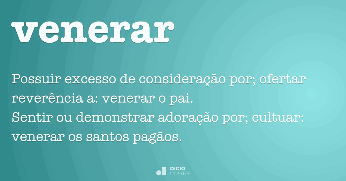 Venerar - Dicio, Dicionário Online de Português