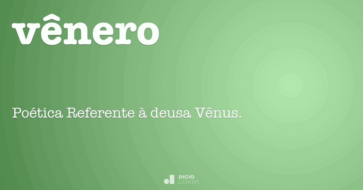 Vênero - Dicio, Dicionário Online de Português