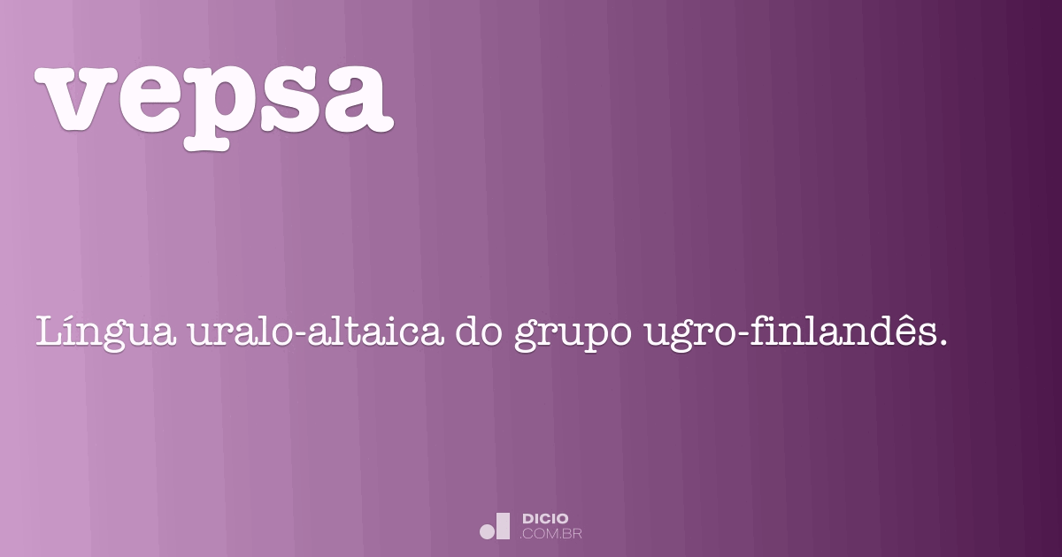 Vepsa - Dicio, Dicionário Online de Português