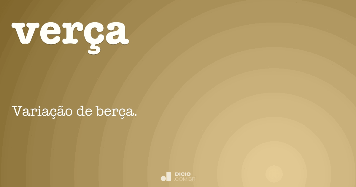 Verça - Dicio, Dicionário Online de Português