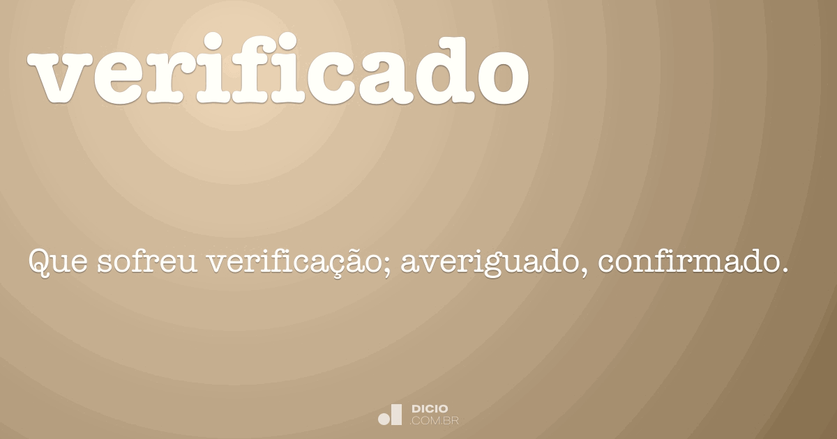 Verificado - Dicio, Dicionário Online de Português