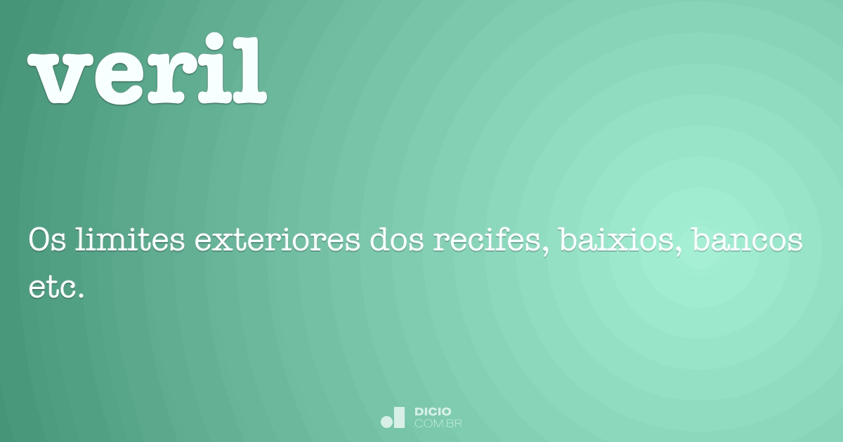 Veril - Dicio, Dicionário Online de Português