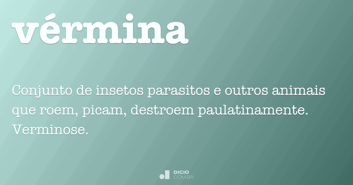 Vérmina - Dicio, Dicionário Online de Português