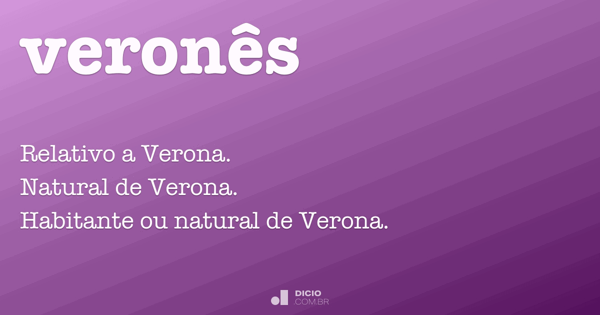 Veronês - Dicio, Dicionário Online de Português