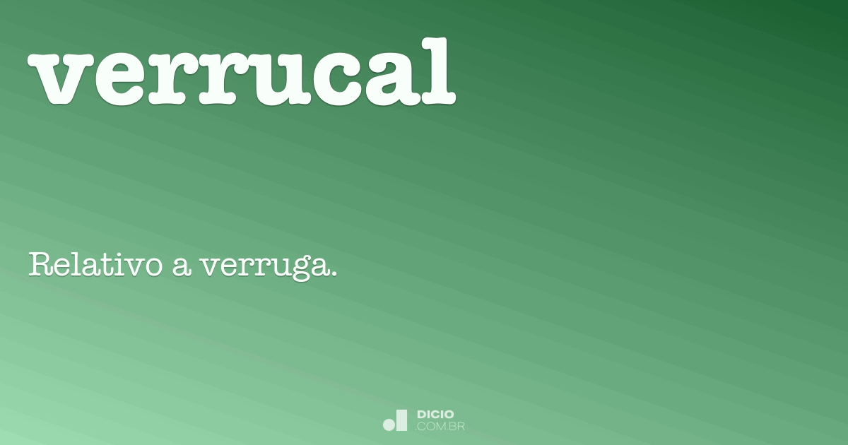Verrucal - Dicio, Dicionário Online de Português